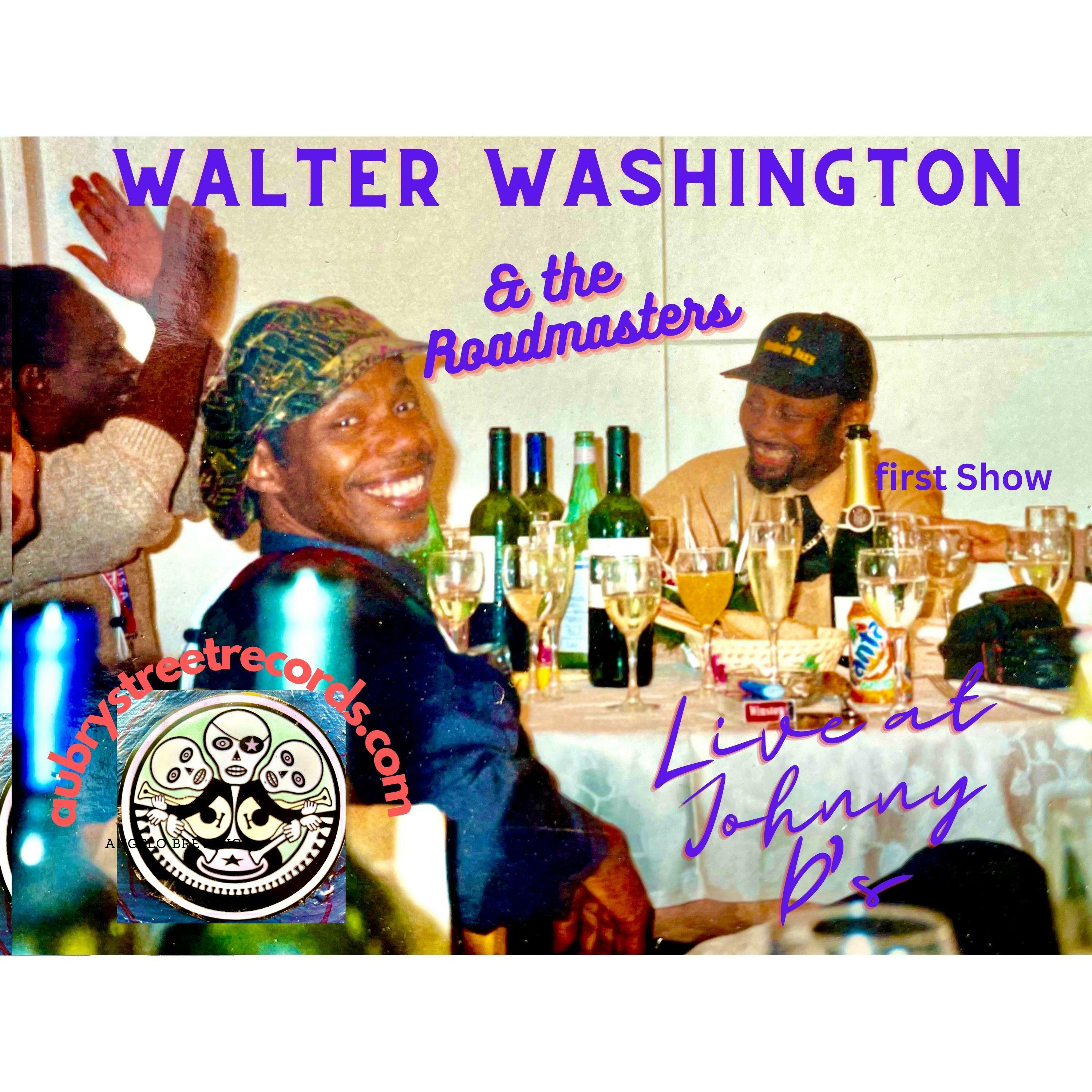 Walter Washington and the Roadmasters | iHeart