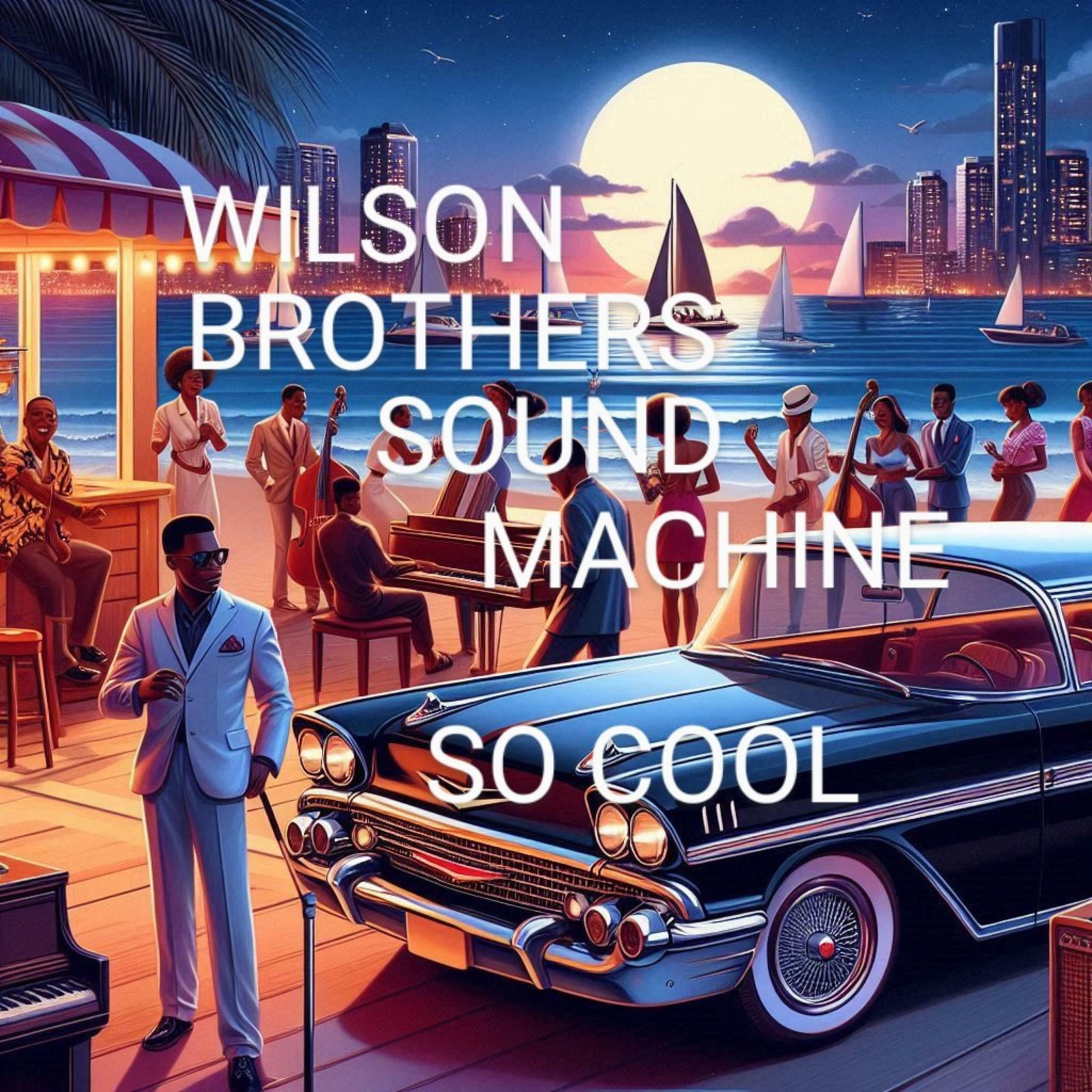WILSON BROTHERS SOUND MACHINE | iHeart