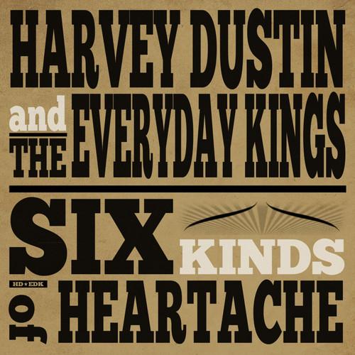 Harvey Dustin & The Everyday Kings | iHeart